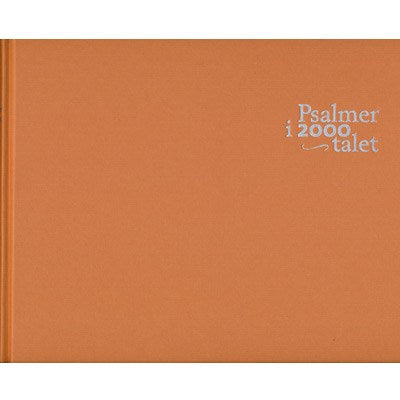 Psalmer i 2000-talet, ackompanjemang