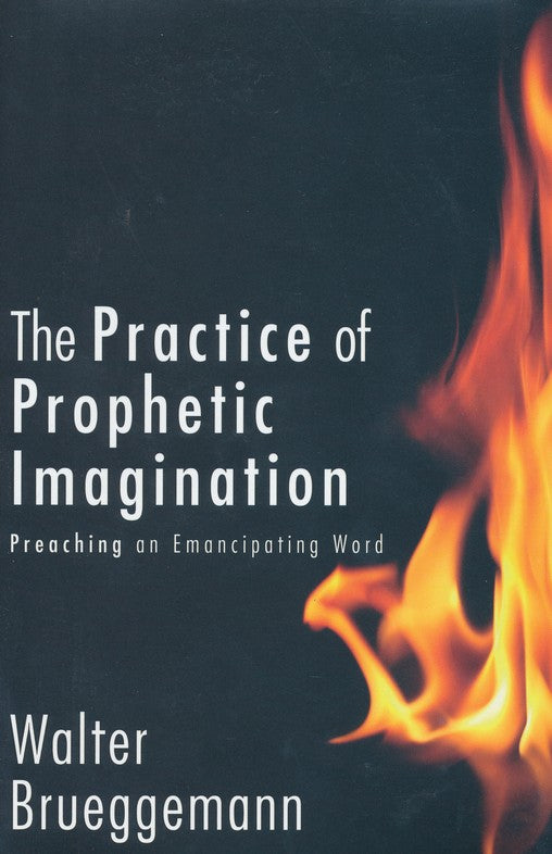 The Practice of Prophetic Imagination
