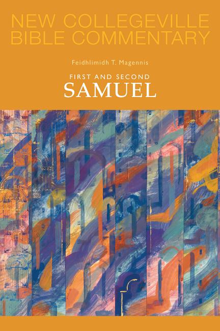 First and Second Samuel - New Collegeville Bible Commentary: Old Testa